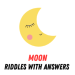 70+ Riddles About Moon With Answers - Riddle Quests