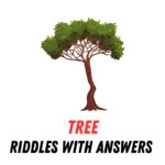 70+ Riddles About Tree With Answers - Riddle Quests