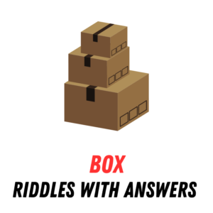 70+ Riddles about Boxes With Answers - Riddle Quests