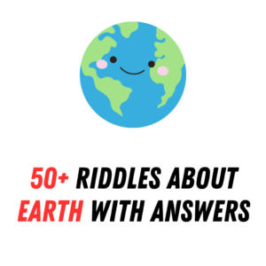50+ Riddles About Earth with Answers - Riddle Quests