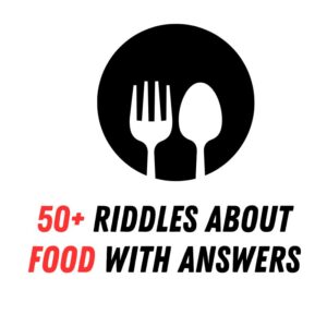 70+ Riddles about Food with Answers - Riddle Quests